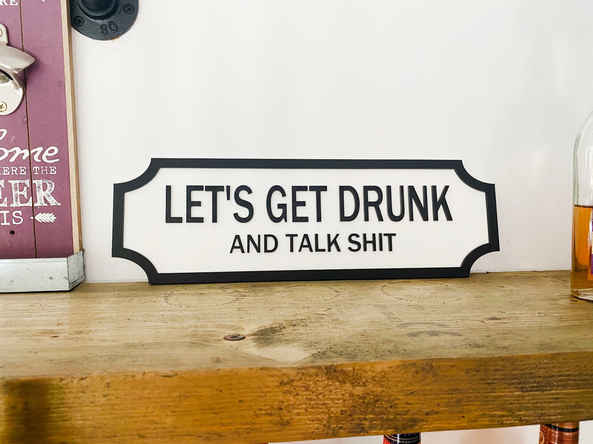 Keep Calm And Lets Get Drunk